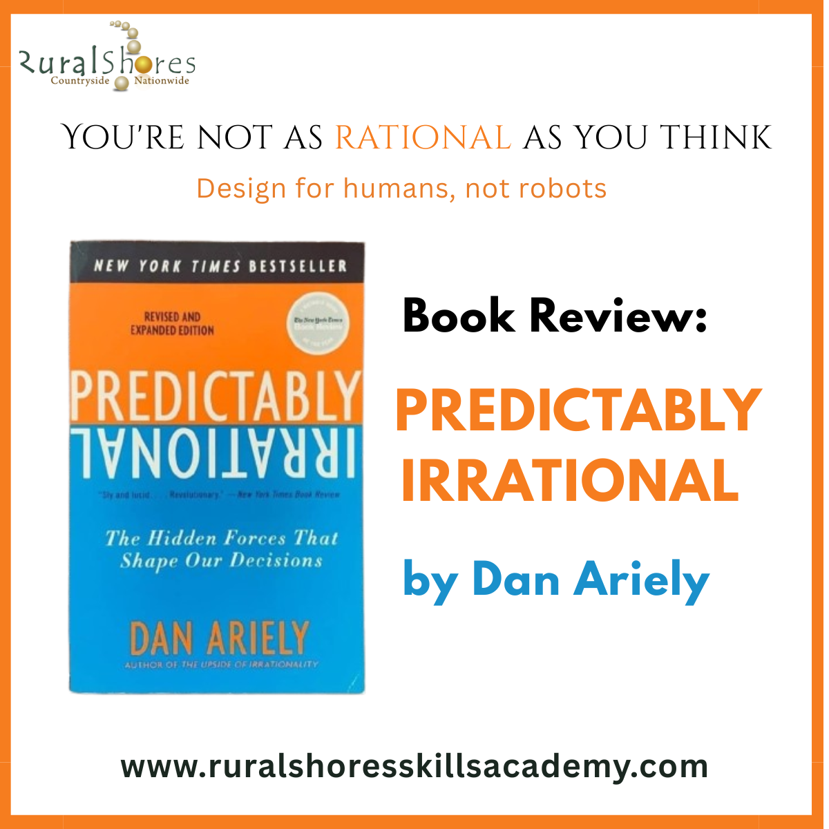 Predictably Irrational by Dan Ariely - Ruralshores Skills Academy